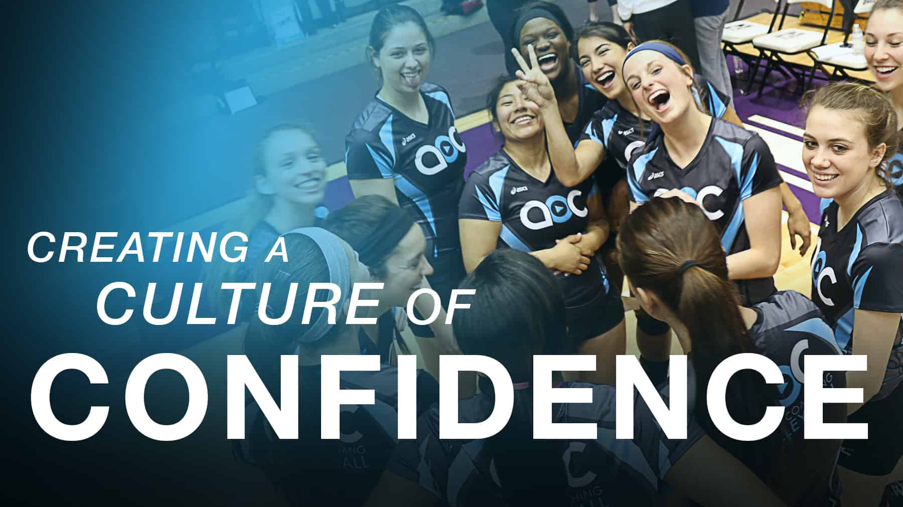 Creating a culture of confidence - The Art of Coaching Volleyball