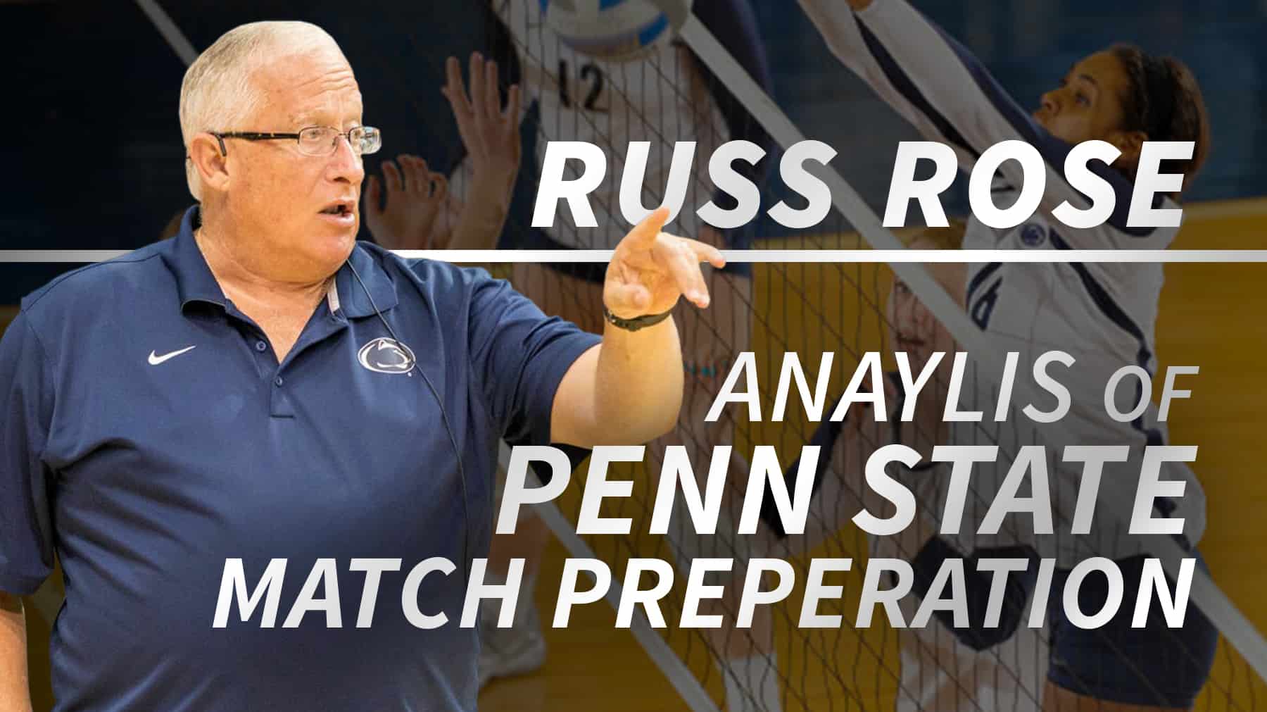 Russ Rose: Analysis of Penn State match preparation - The Art of ...