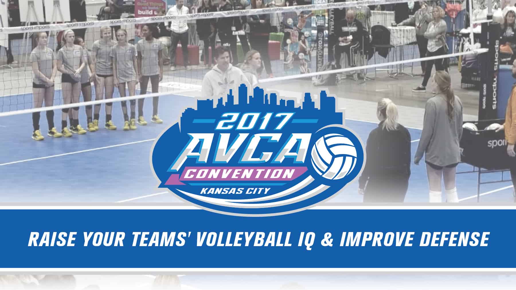2017 AVCA Convention Sessions - The Art of Coaching Volleyball