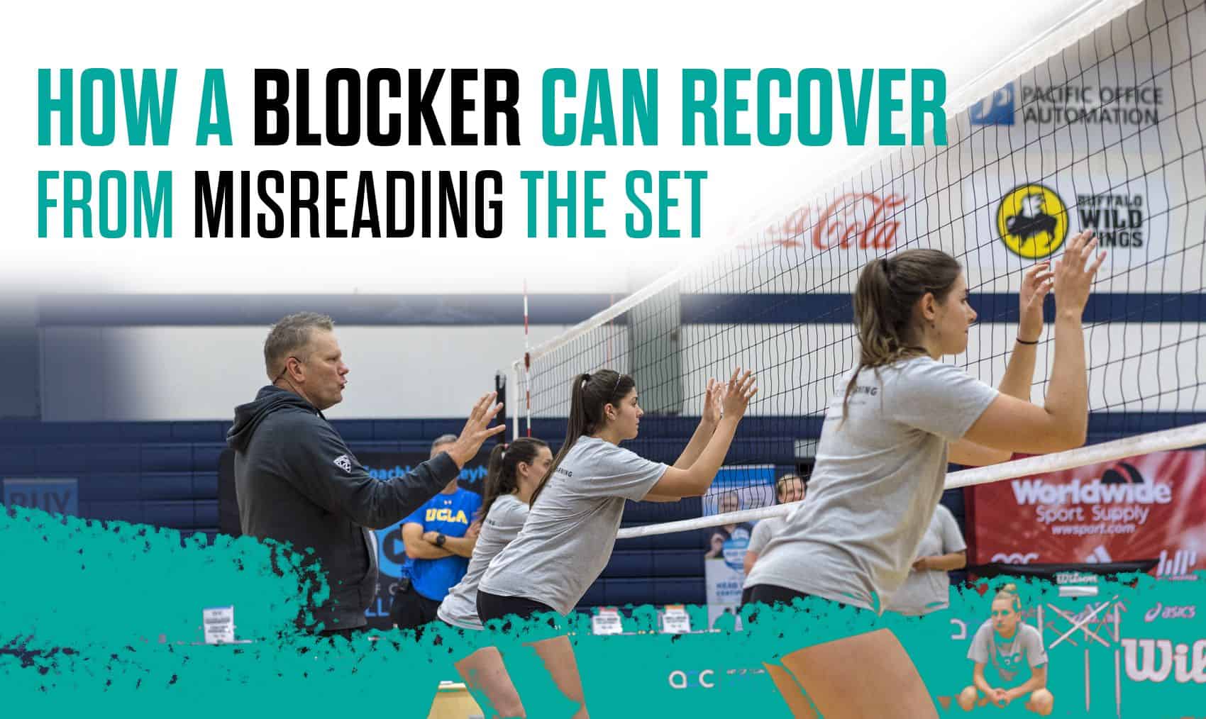 How a blocker can recover from misreading the set - The Art of Coaching ...