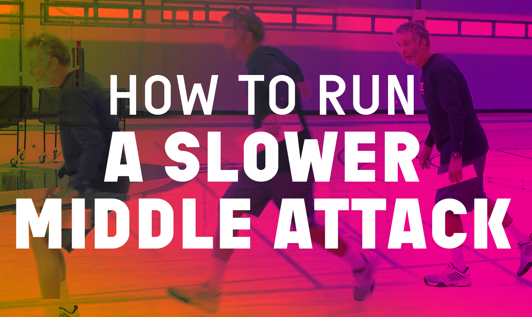 How to Run a Slower Middle Attack - The Art of Coaching Volleyball